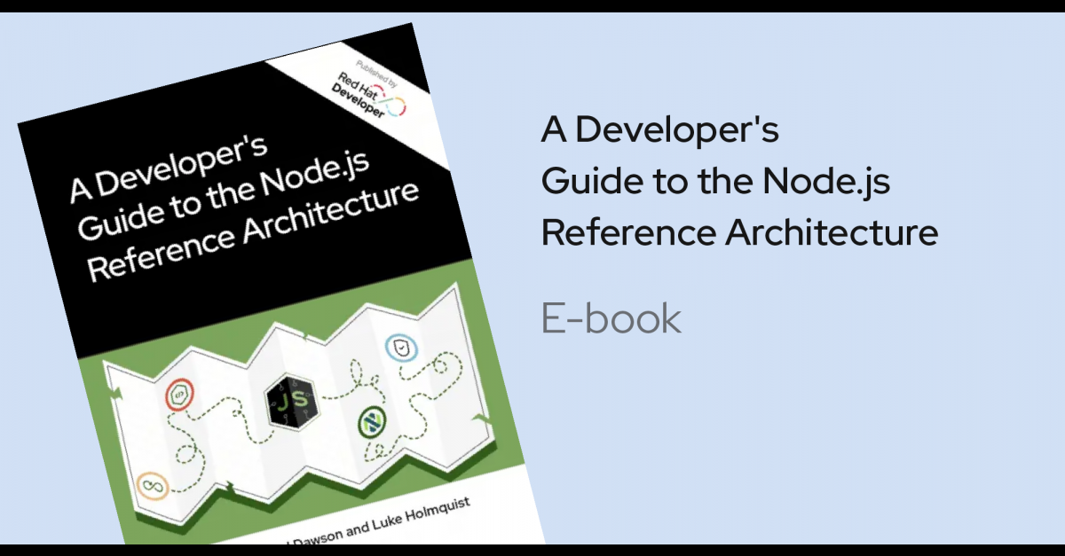 A Developer's Guide to the Node.js Reference Architecture | Red Hat Developer